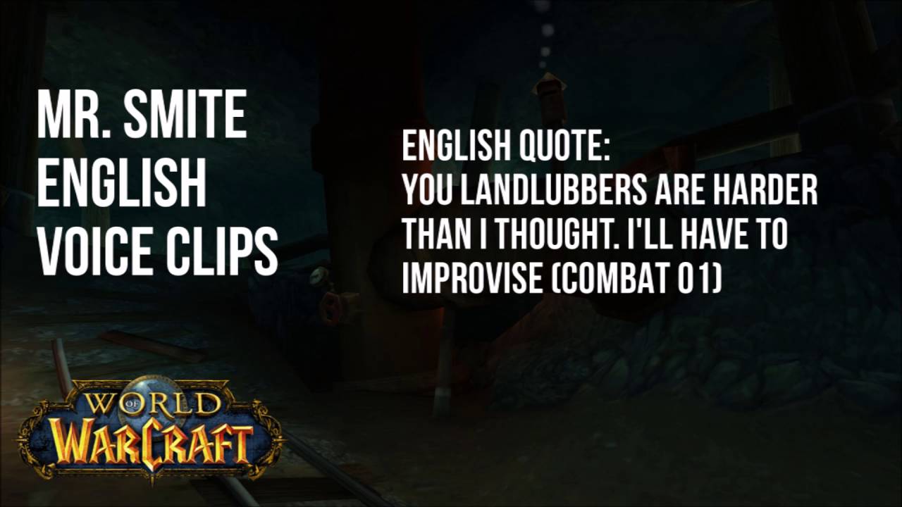 World of Warcraft - Mr. Smite Voice Clips in English - YouTube