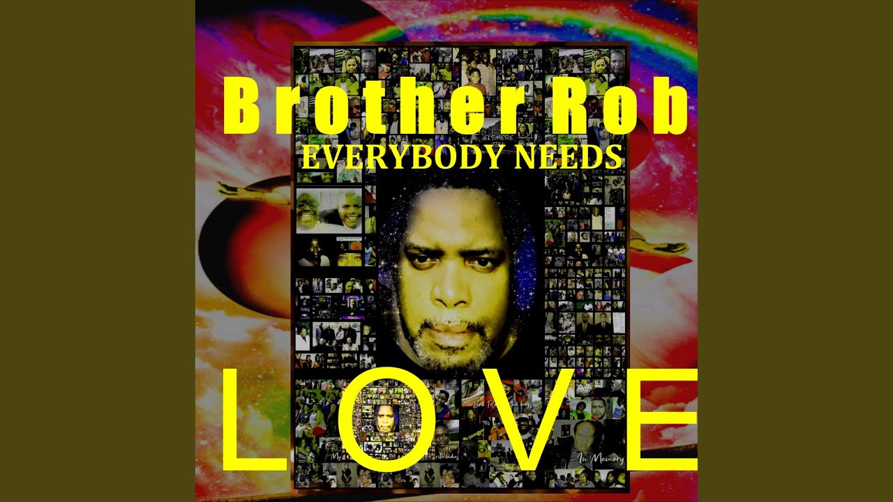 EVERYBODY NEEDS LOVE - YouTube