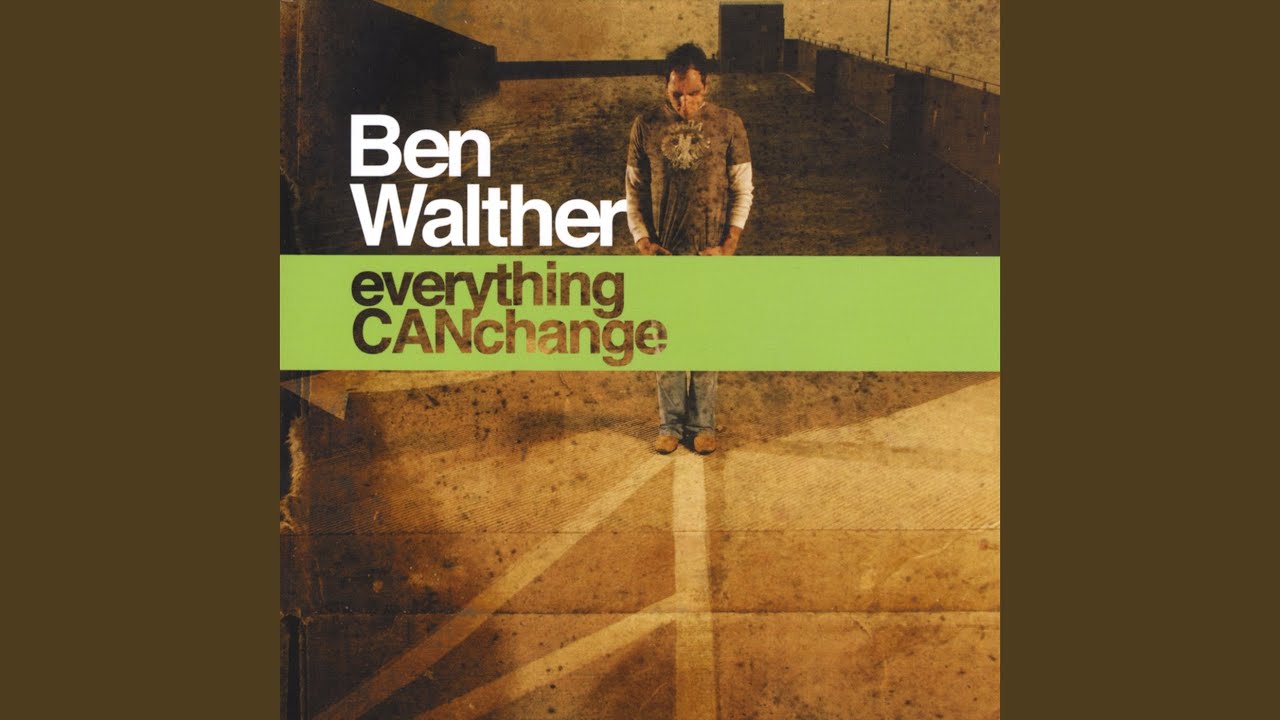 Everything Can Change - YouTube