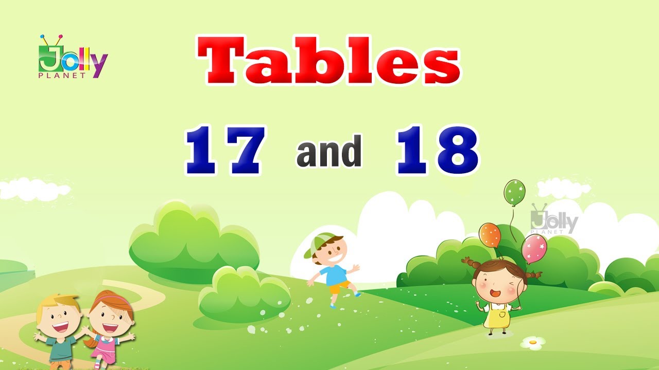 Tables 17 and 18 for Children | Learn Multiplication Table 17 and 18 ...