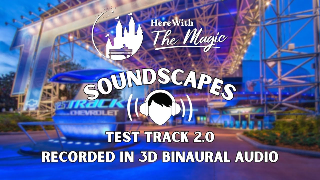 Test Track 2.0 | Epcot | Soundscapes - YouTube