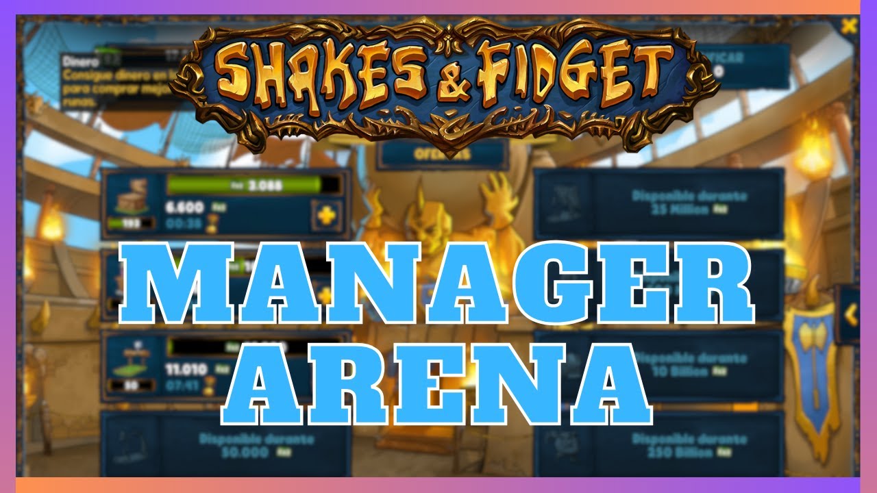 ⚔️🧌 SHAKES and FIDGET. GUÍA para PRINCIPIANTES del MANAGER ARENA. QUÉ y ...