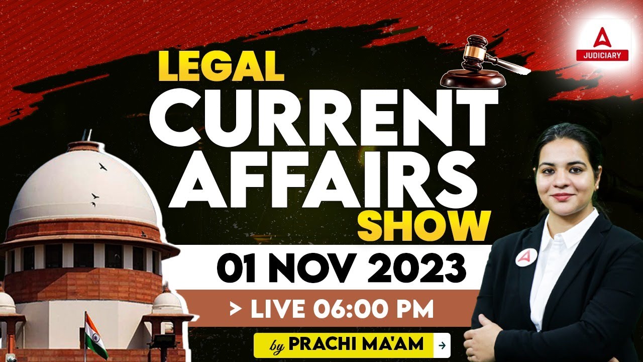 Legal Current Affairs 2023 | Latest Legal Updates | Law News | By ...