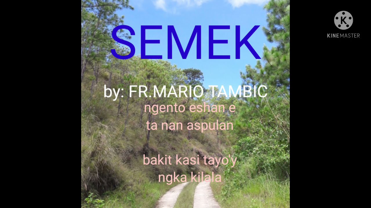 SEMEK(Love)by:Father Mario Tambic|with lyrics|ibaloi song - YouTube