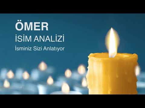 ÖMER İsminin Anlamı ve Analizi / İsminiz Sizi Anlatıyor