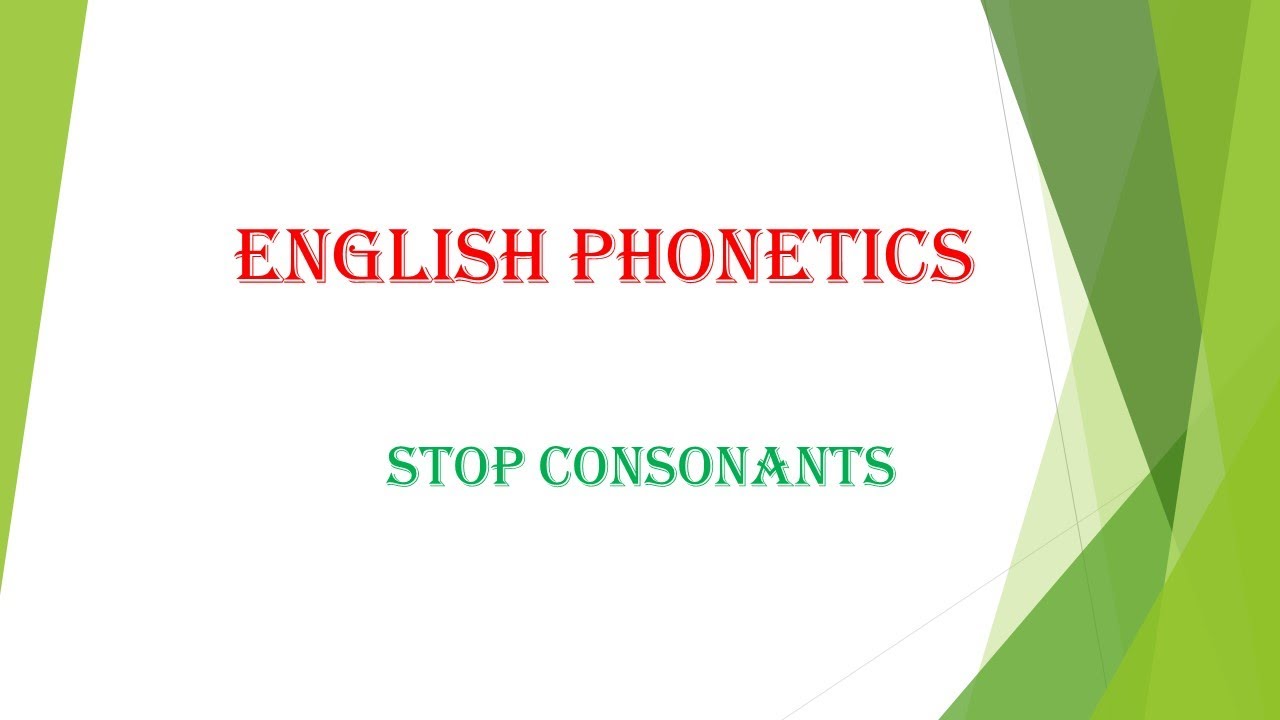 English Phonetics Stop Consonants - YouTube