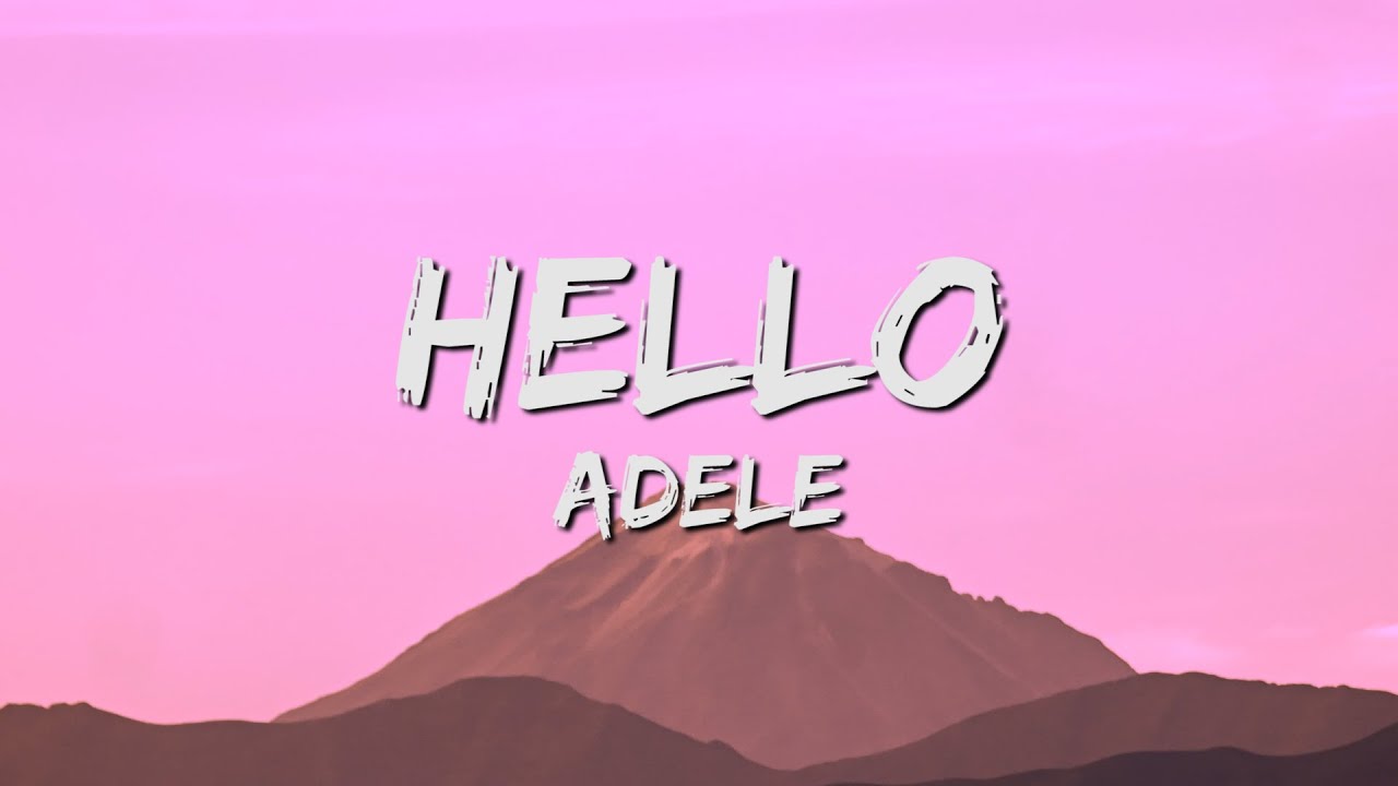 Hello - Adele (Lyrics) - YouTube