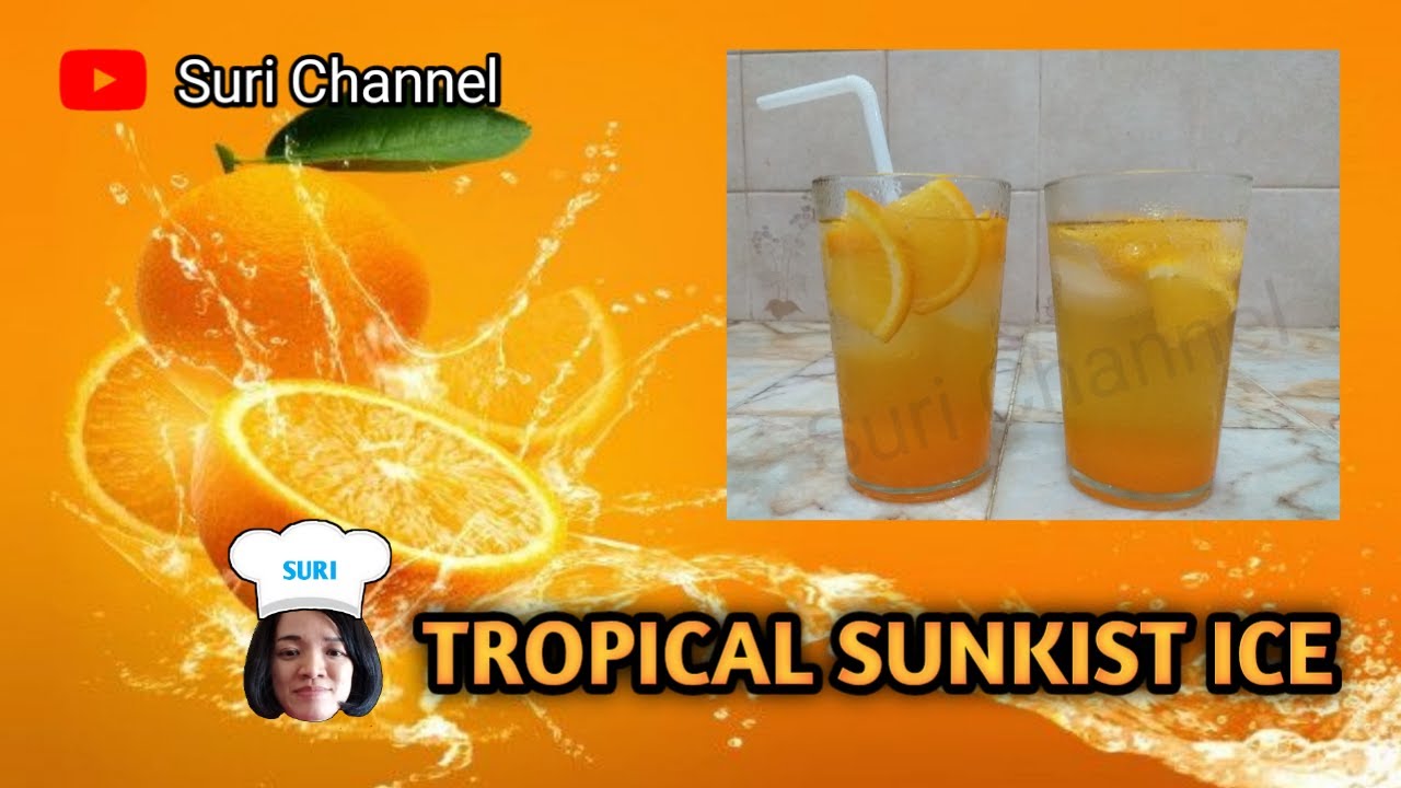 TROPICAL SUNKIST ICE - YouTube