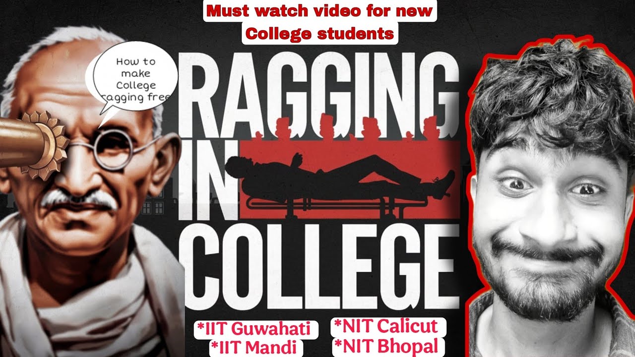 Ragging in Engineering & Medical College|Ragging case IIT Guwahati, NIT ...