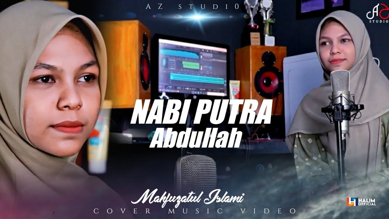 NABI PUTRA ABDULLAH - COVER BY MAHFUZATUL ISLAMI - YouTube