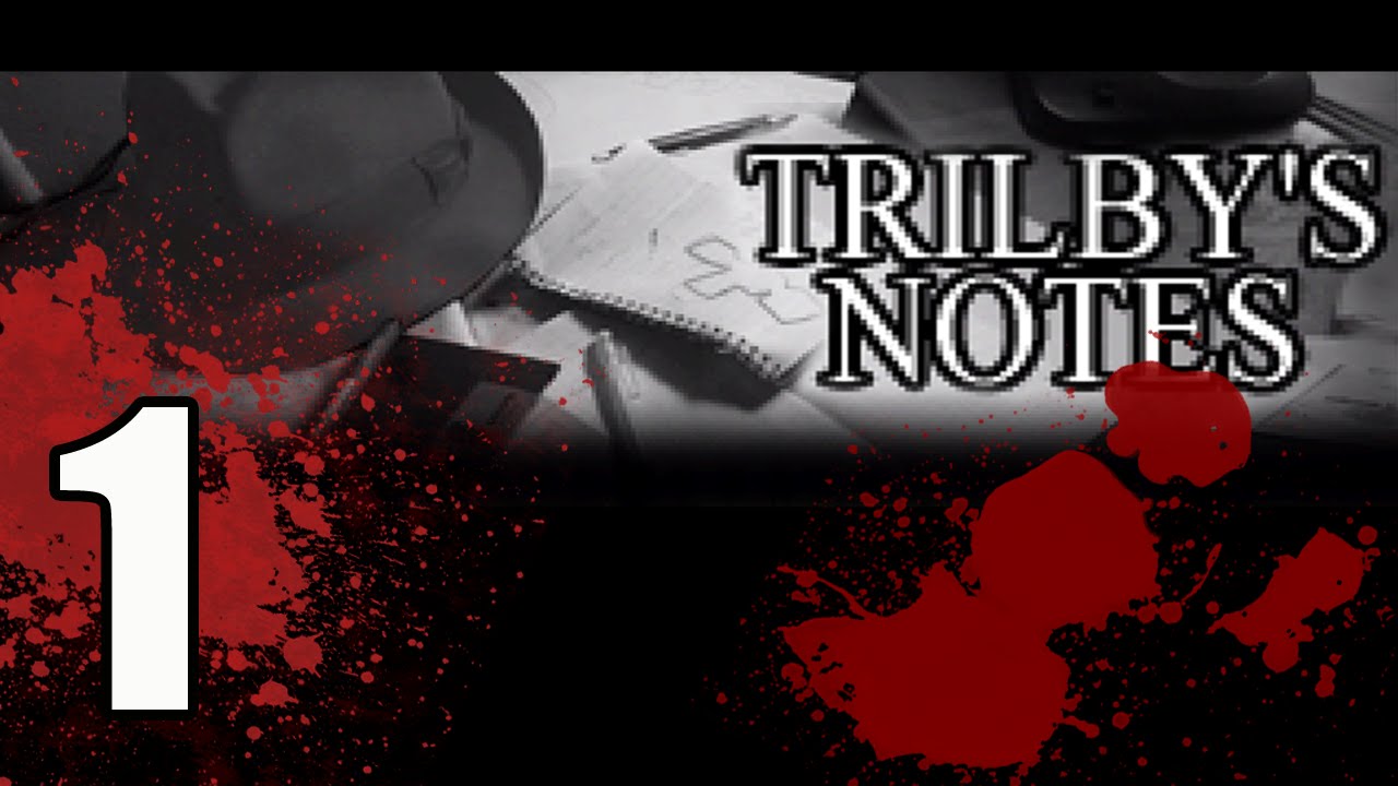 Trilby's Notes -1- Game Over. - YouTube