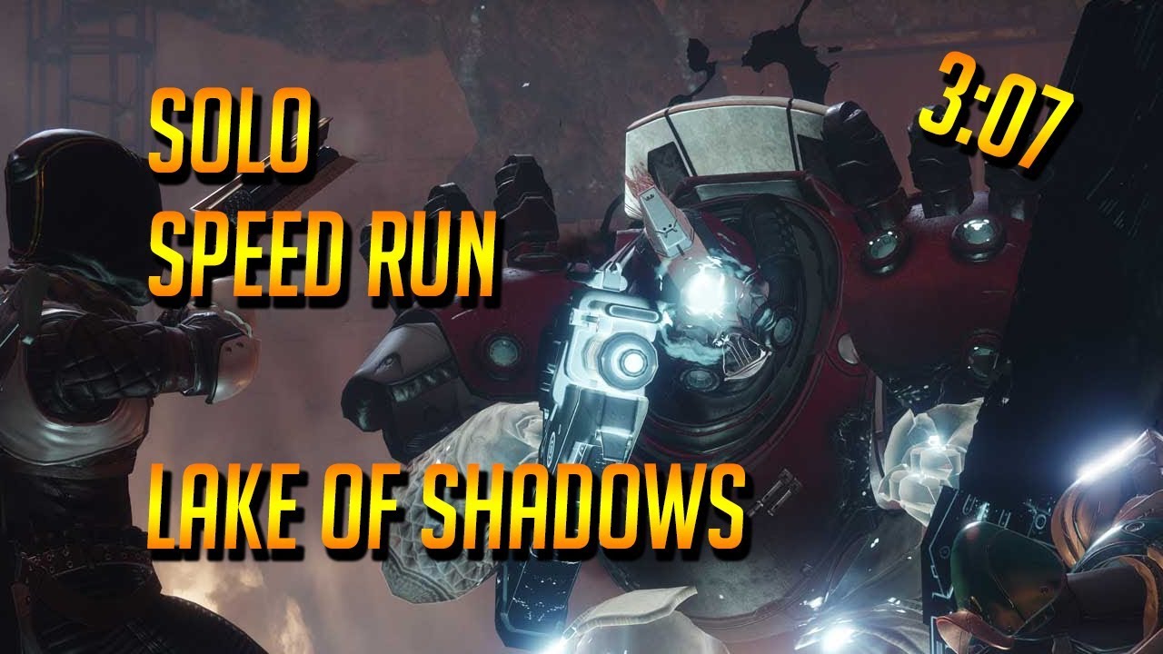 Destiny 2: Lake of Shadows Solo Speed Run 3:07 - YouTube
