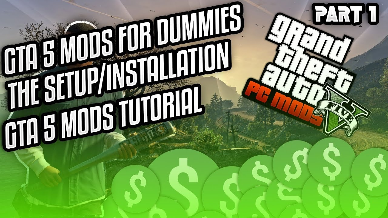 GTA 5 MODS FOR DUMMIES [PART 1] - The Setup/Installation basic things ...