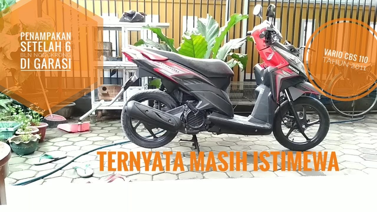 Vario CBS 110 tahun 2011 masih sangat layak pakai!!! Setelah 6 bulan ...