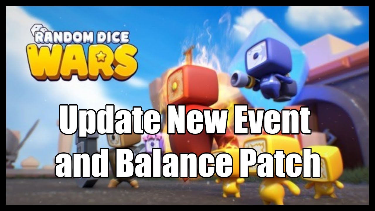 Random Dice Wars Update New Event and Balance Patch - YouTube