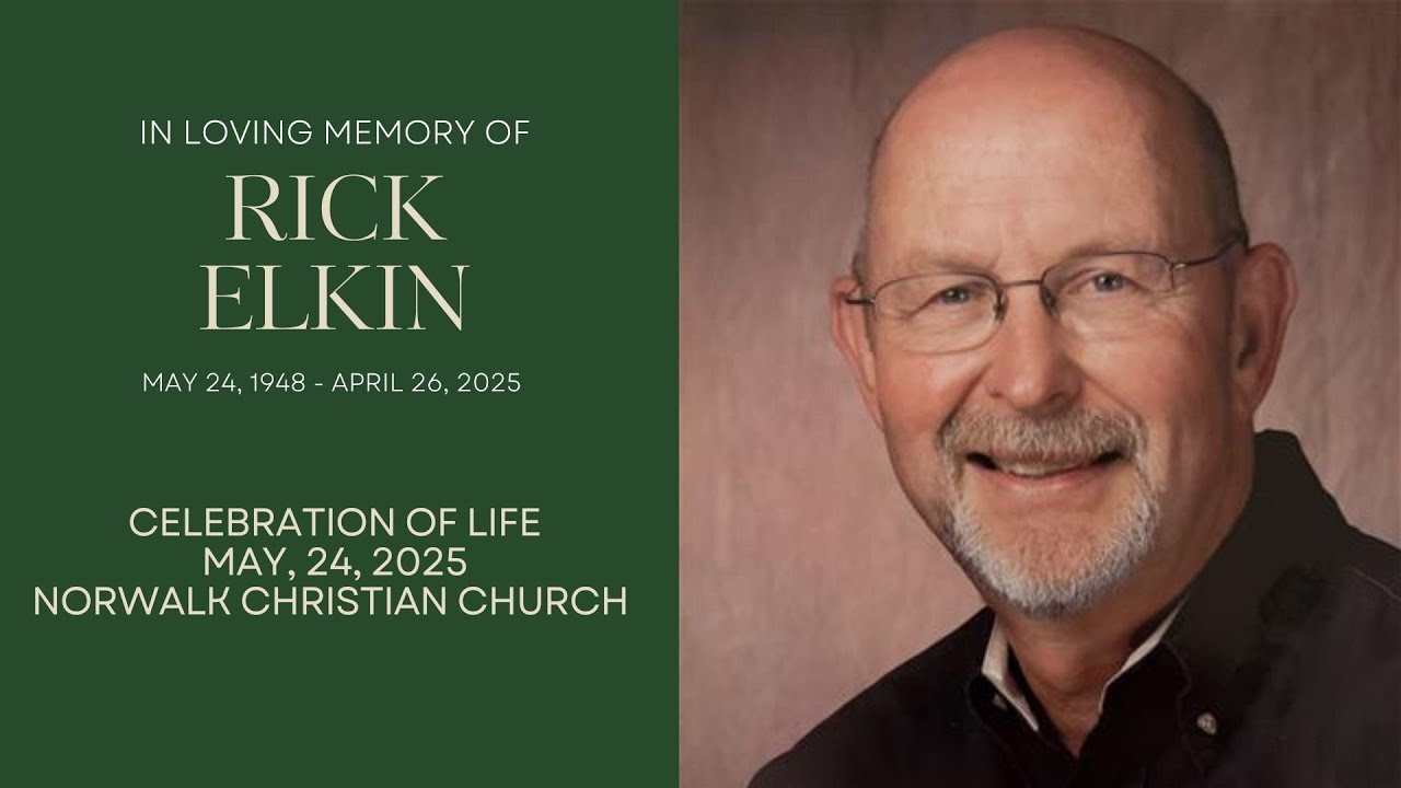 Rick Elkin Celebration of Life Service - May 24, 2025 - 2pm - YouTube