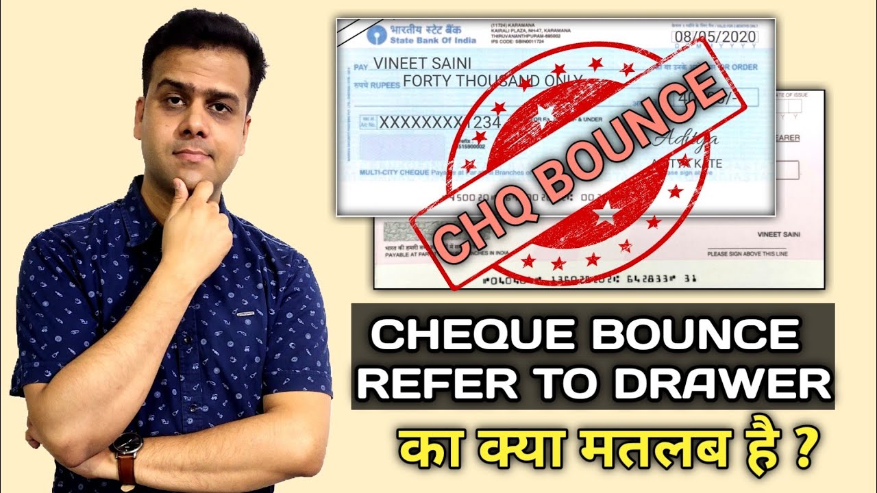 CHEQUE BOUNCE RETURN REASON REFER TO DRAWER MEANING CHQ RETURN MEMO