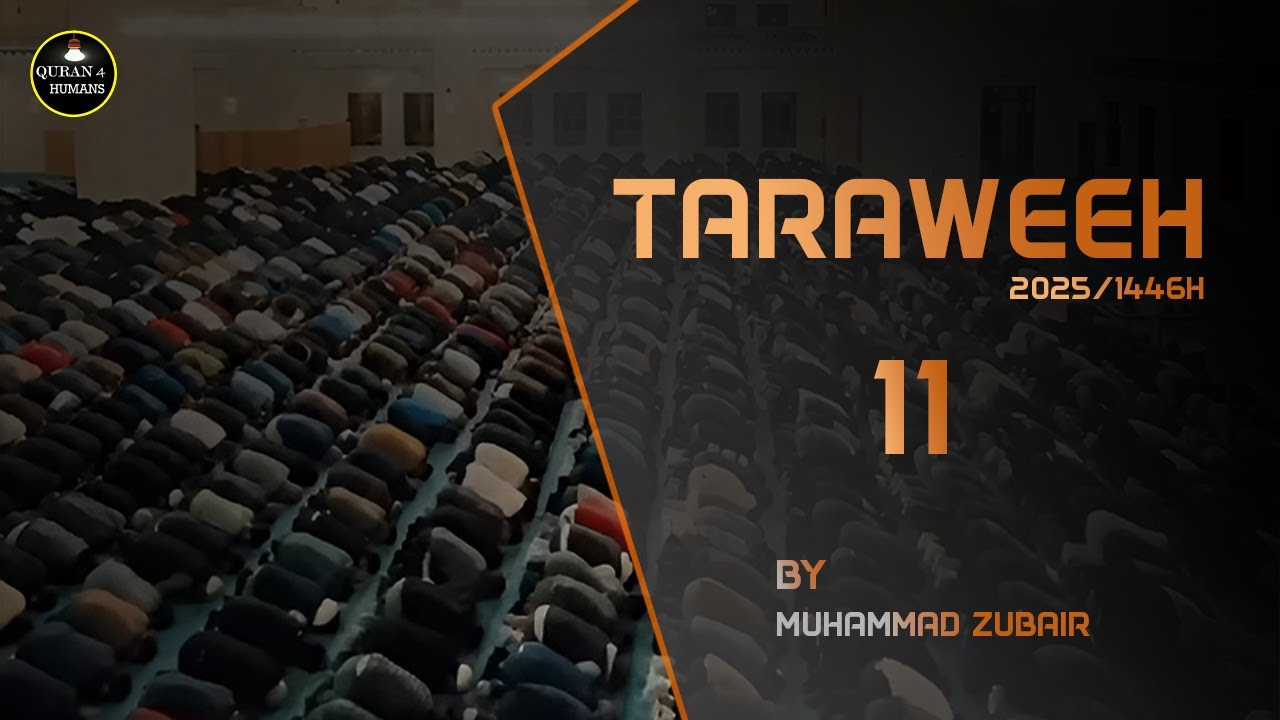 [JUZZ 12] Complete Taraweeh 11 | Ramadan 2025 (1446h) | Muhammad Zubair ...