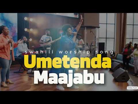 Umetenda Maajabu – Swahili Worship Testimony Song 2025