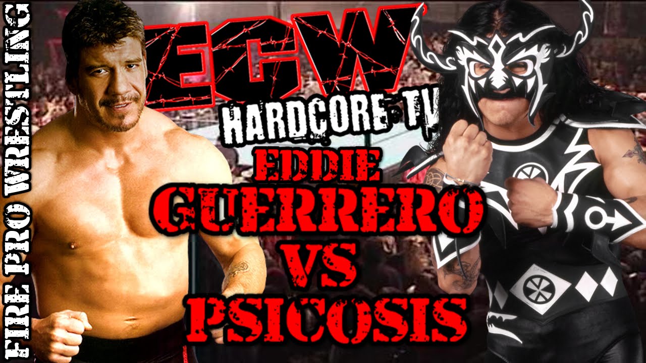 Eddie Guerrero vs Psicosis: ECW- Fire Pro Wrestling (w/ Commentary ...