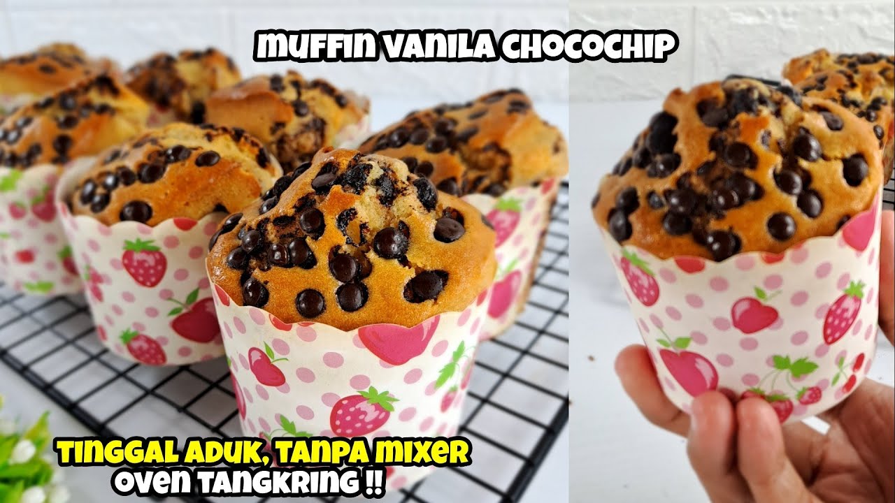 Resep MUFFIN VANILLA CHOCO CHIP, Tinggal Aduk Tanpa Mixer | Ekonomis Untuk Di Jual !! - YouTube