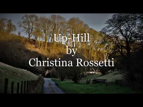 Up-Hill by Christina Rossetti - YouTube