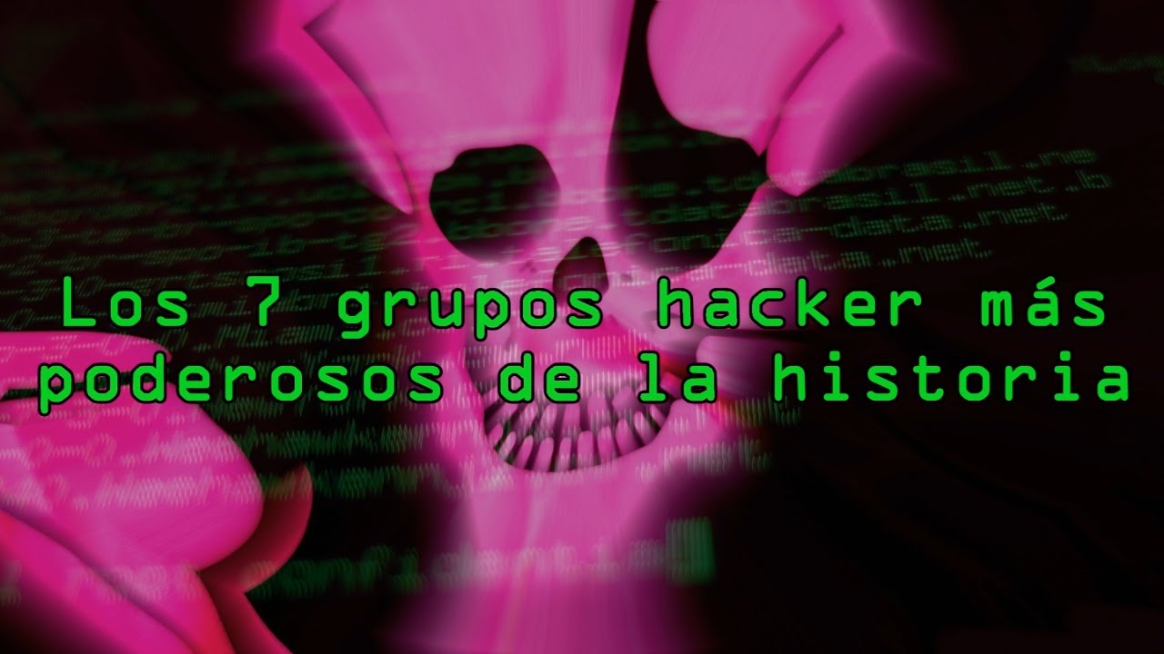 Los 7 grupos hackers más poderosos de la historia - YouTube