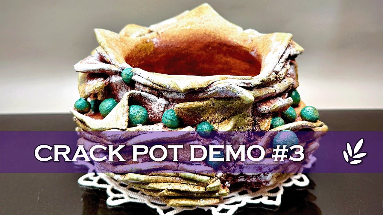 Crack Pot Demo #3 | Raku Clay Sculpting | Hand Build | Home Clay ...