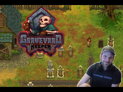 Working the Graveyard Shift in Graveyard Keeper Breaking Dead ...