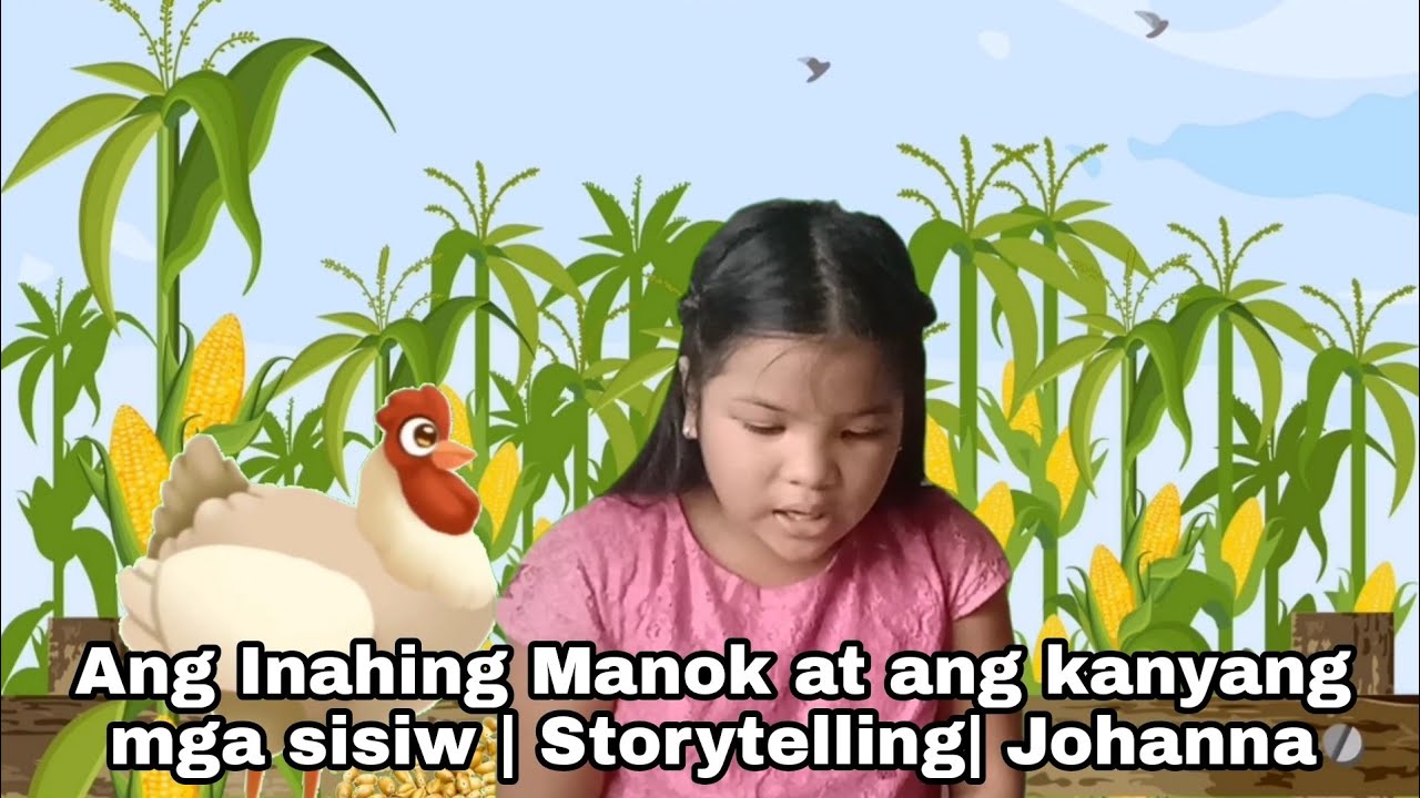 Ang Inahing Manok at ang kanyang mga sisiw | Storytelling| Johanna ...