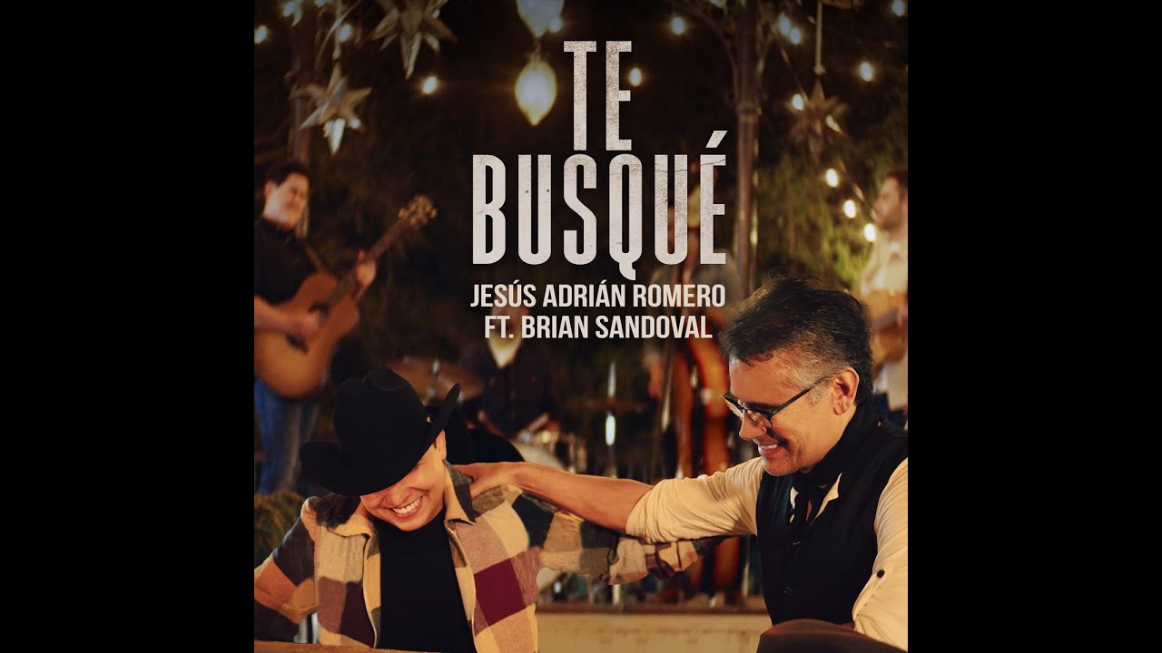 Jesús Adrián Romero ft. Brian Sandoval - Te Busqué - YouTube