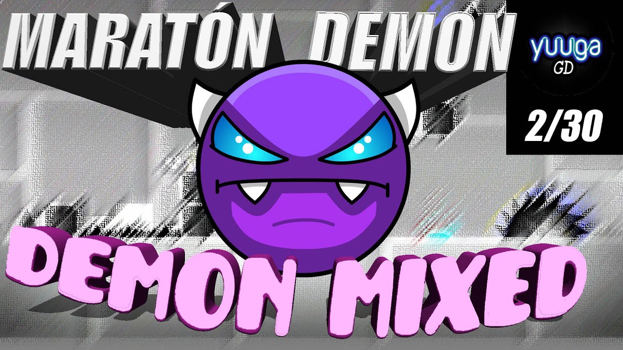 2-30 Demon Mixed by RealOggy | Maratón Demon | En espera de Geometry ...
