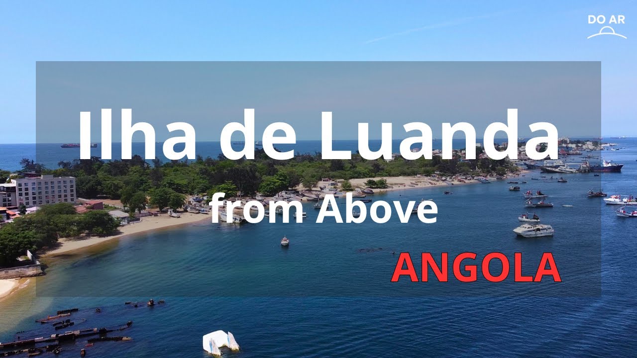 🇦🇴 Luanda (Ilha do Cabo), Angola | 4K Drone View | Do Ar – Angola ...