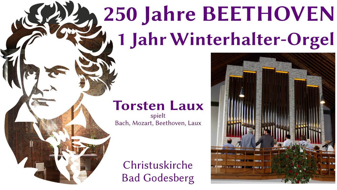 BEETHOVEN zum 250. 'Mediales Orgelkonzert' mit Torsten Laux - YouTube