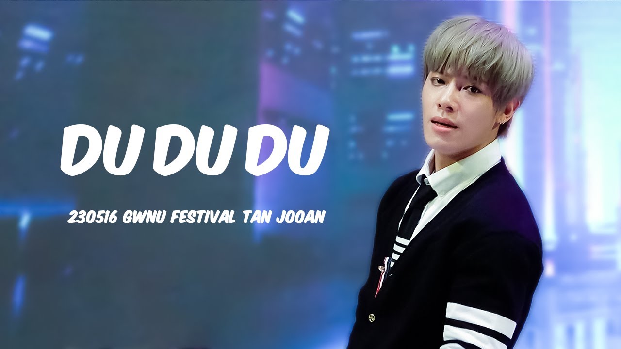 [4K] 230516 TAN JOOAN 티에이엔 주안 'DU DU DU' 직캠 @강릉원주대 축제 - YouTube