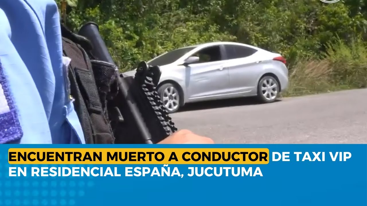 Encuentran muerto a conductor de taxi VIP en Residencial España ...