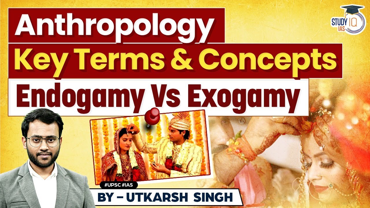 Key Concepts- Anthropology | Endogamy vs. Exogamy | StudyIQ IAS - YouTube
