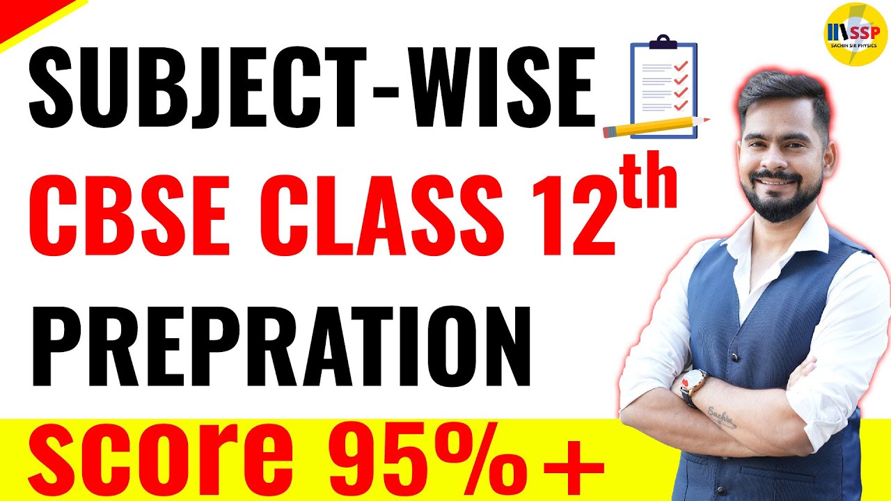 Subject-wise CBSE Class 12 Preparation Tips 2023 | sachin sir - YouTube