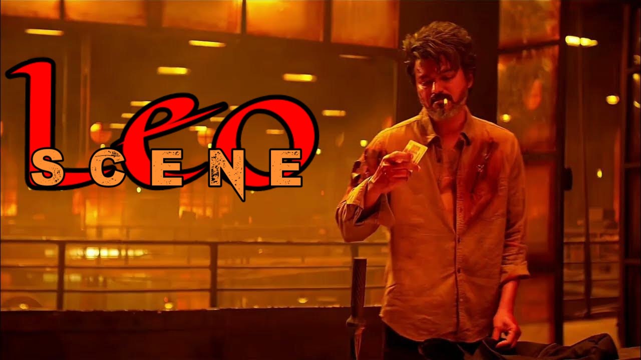 LEO • SCENE | "I Am Leo" || Leo Movie | 4k 60 fps - YouTube