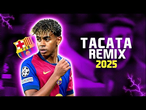 Lamine Yamal ● TACATA (REMIX) | Skills & Goals 2025 ᴴᴰ