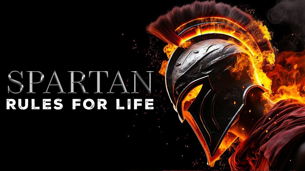 10 SIMPLE RULES THAT EVERY SPARTAN SHOUD LIVE BY DAILY - YouTube