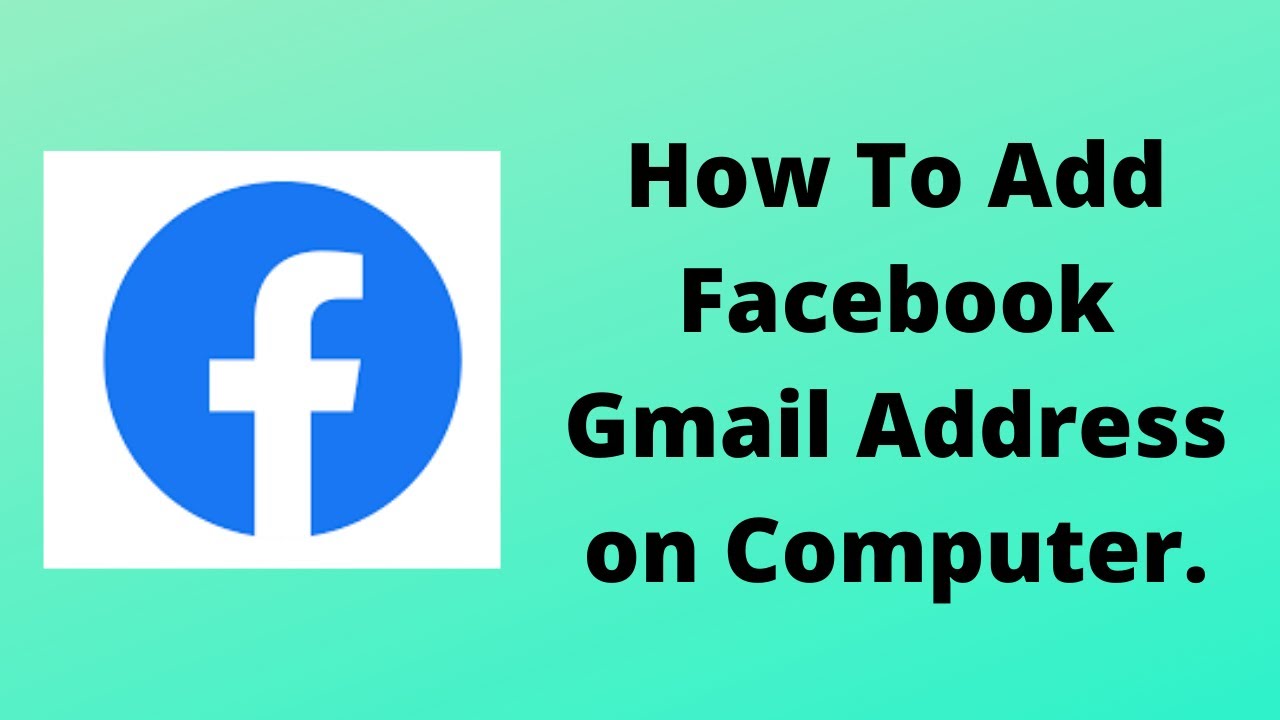 How To Add Facebook Gmail Address on Computer. - YouTube