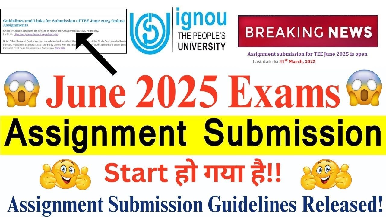 IGNOU Assignment Submission Guidelines 2025 | IGNOU June 2025 ...