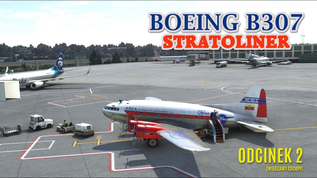 Boeing B307 Stratoliner - Odcinek 2 - Zwiedzamy cockpit - YouTube