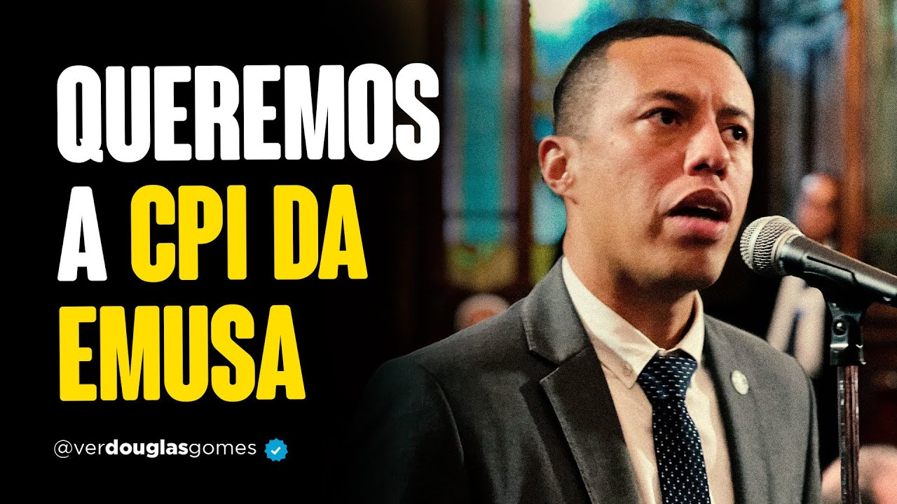 QUEREMOS A CPI DA EMUSA | Vereador Douglas Gomes - YouTube