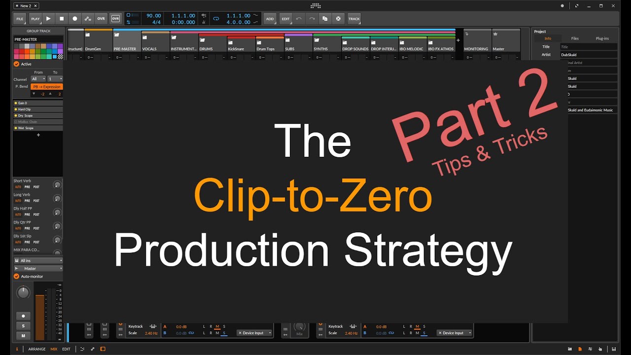The Clip-To-Zero Production Strategy, Part 2 (Tips & Tricks) - YouTube