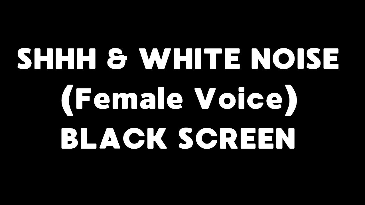 Shhh Noise for Baby, Female Shhh White Noise, Shhh female voice ...