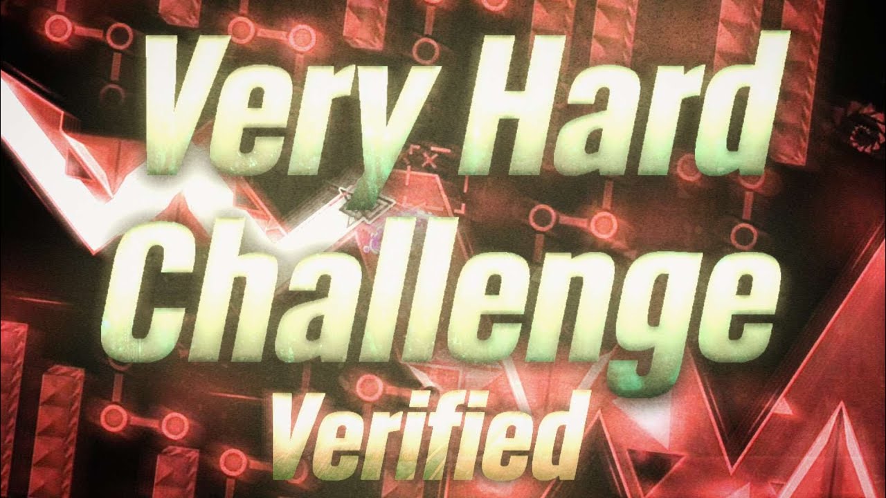 [VERIFIED] || Very Hard Challenge By Kugelblitz & Ncat [Extreme ...