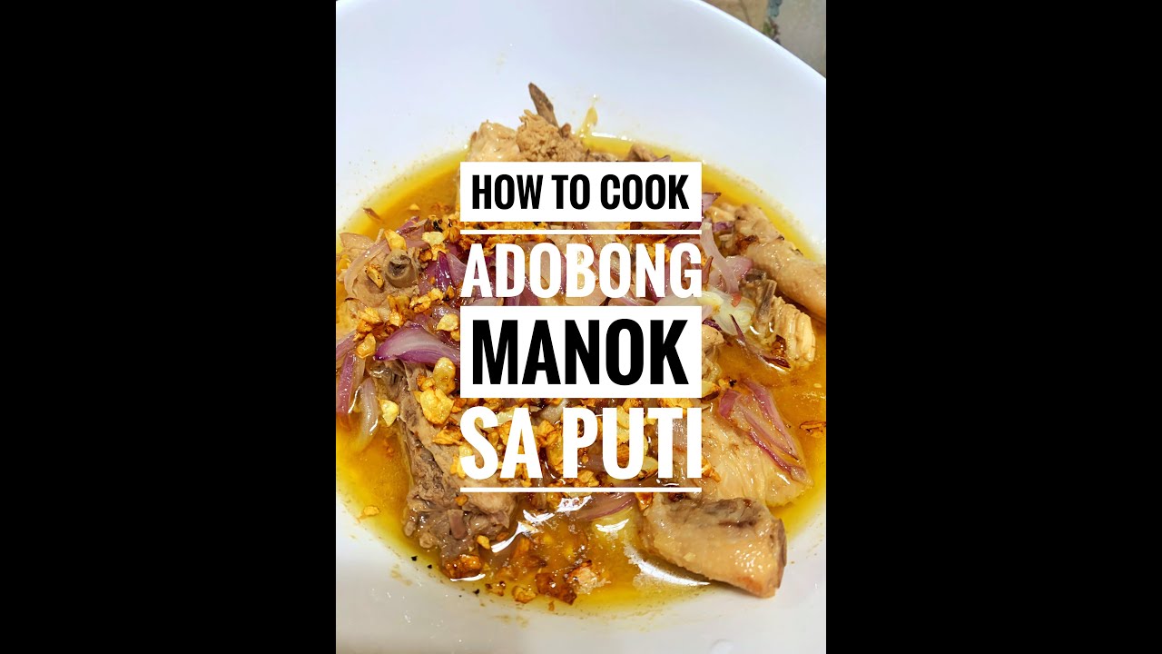 How to Cook Adobong Manok sa Puti - YouTube