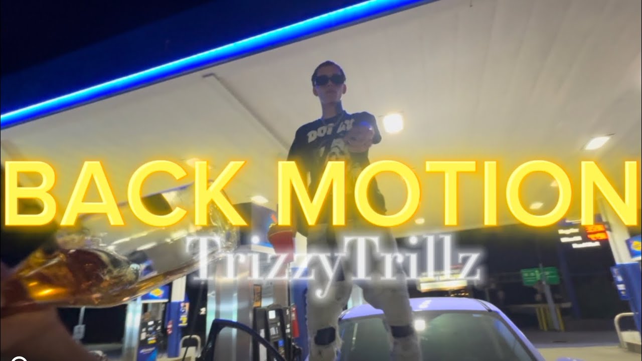 Trizzy Trillz - Back Motion [music video] - YouTube